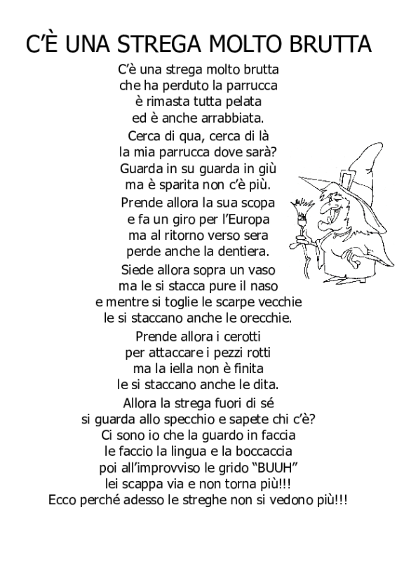 C’è una strega molto brutta